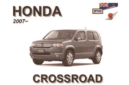 Honda Crossroad 2007 - On Owners Manual Engine Model: R20A, R18A ...