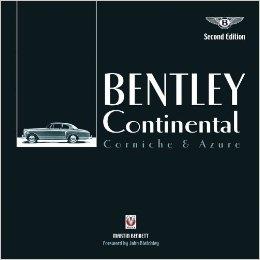 Bentley Continental, Corniche and Azure 1845842103 9781845842109