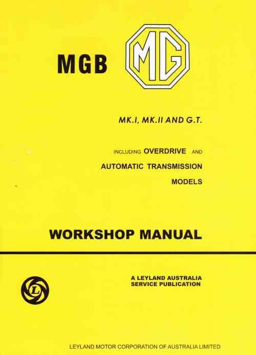 MG MGB Mk1, Mk2 & GT (Australian Edition) Owners Service & Repair ...