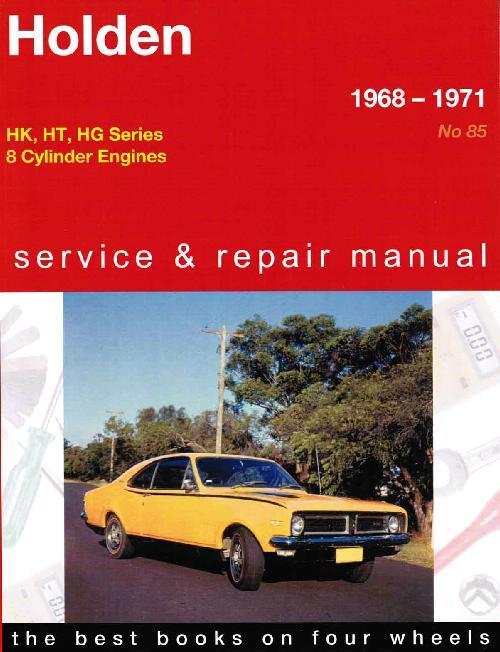 Holden HK / HT / HG Series (8 cyl) 1968 - 1971 Gregorys Owners Service ...