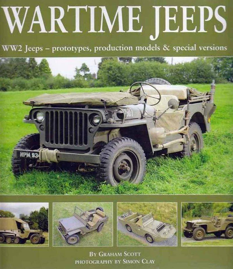 Wartime Jeeps WW2 Jeeps - Prototypes, Production Models and Special ...