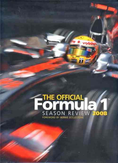 The Official Formula 1 Season Review 2008 1844255662 9781844255665