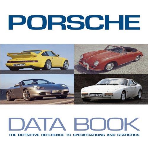 Porsche Data Book: The Definitive Reference to Specifications and ...