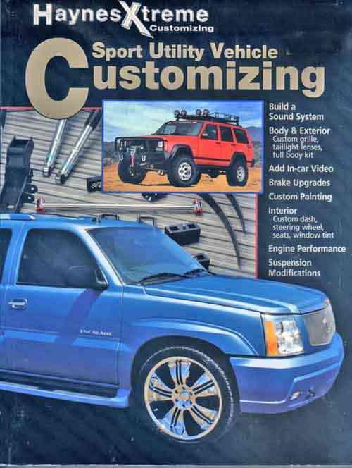 Sport Utility Vehicle: Haynes Xtreme Customising 1563925451 9781563925450