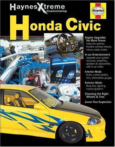 Honda Civic: Haynes Xtreme Customising 1563925281 9781563925283