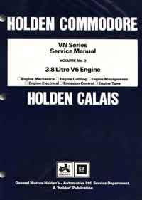 Holden Commodore VN Series 3.8 litre V6 Factory Service Manual: Volume ...