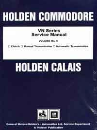 Holden Commodore VN Series Factory Service Manual: Volume 5 0868360775 ...