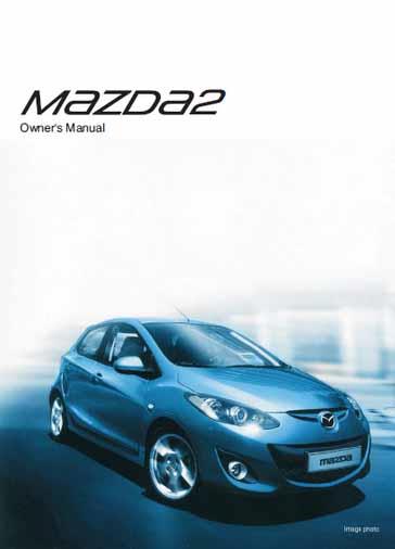 Mazda2 Series 03/2011 Owners Manual Factory Publication