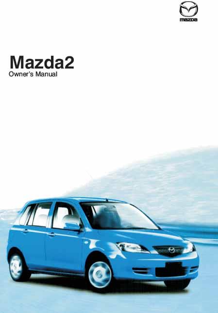 Mazda2 Series 04/2005 Owners Manual Factory Publication